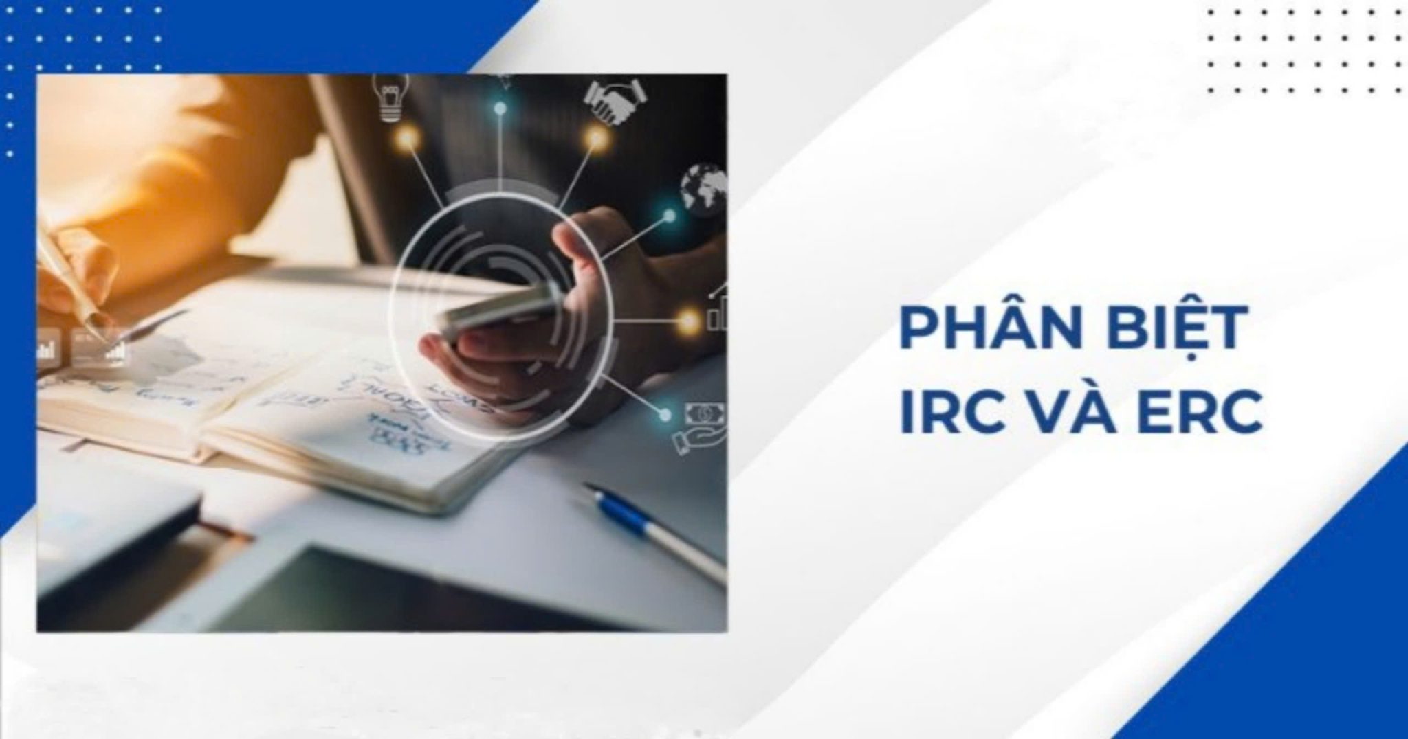 Phân biệt IRC và ERC - TLA LAW FIRM